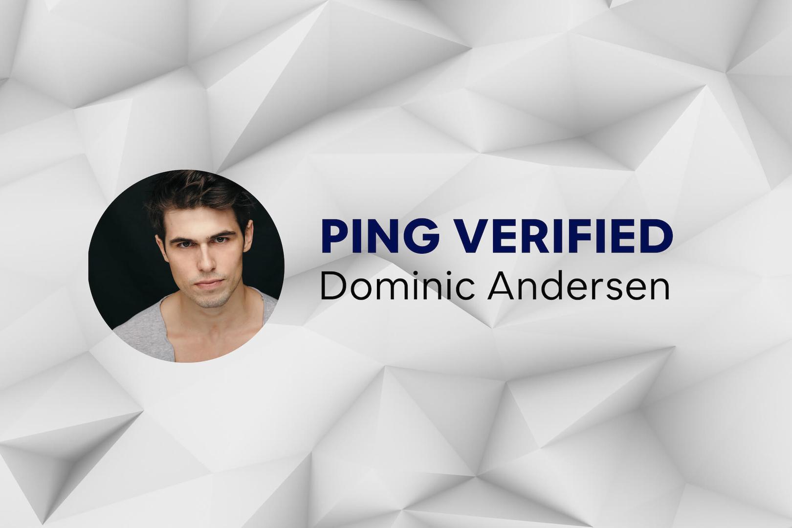 Ping Verified - Dominic Andersen