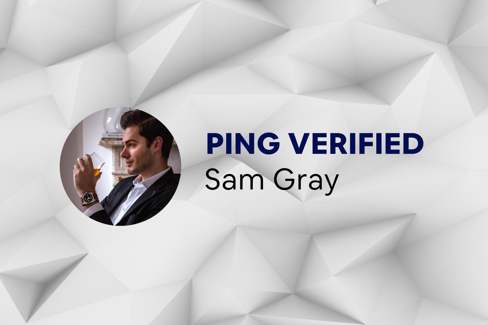 Ping Verified - Sam Gray