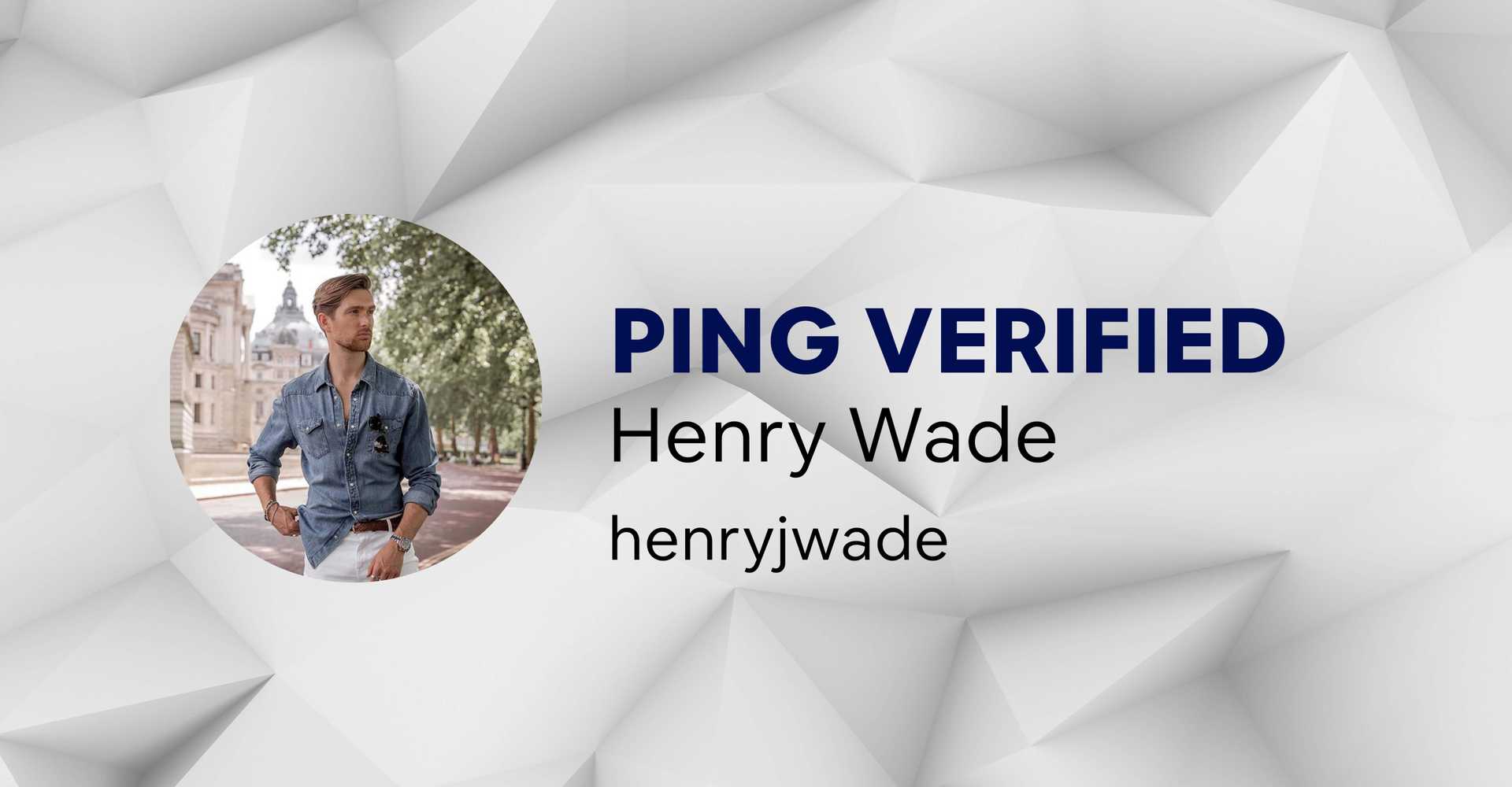 Ping Verified - Henry Wade