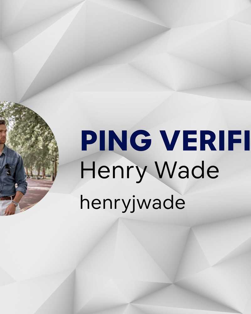 Ping Verified - Henry Wade